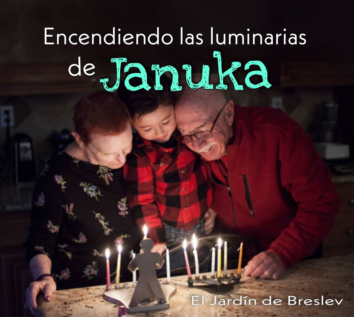 Encendiendo las luces de Januka – El Jardín De Breslev